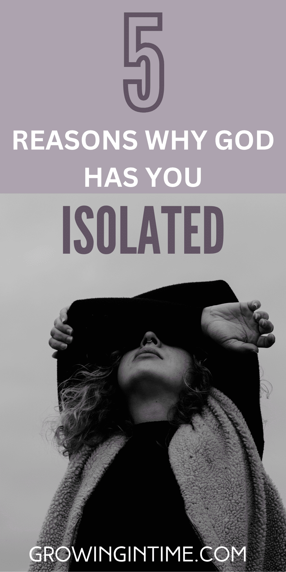 Why Does God Isolate You? 5 Amazing Reasons God Separates You From the ...