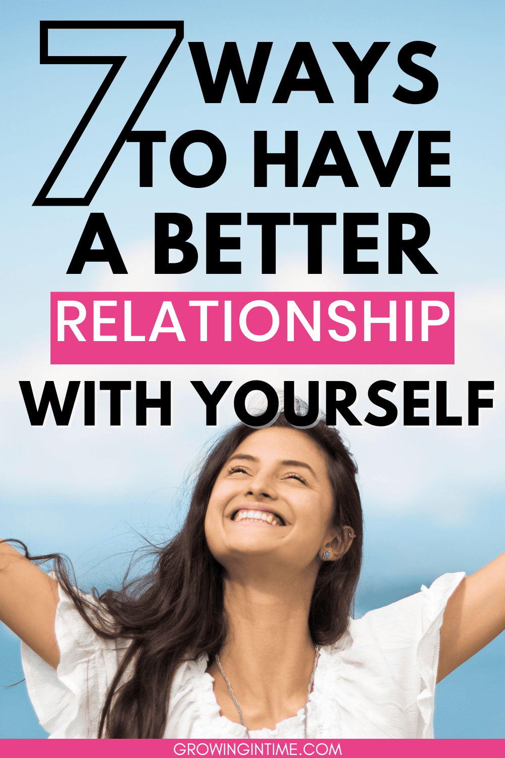 7 Things You MUST DO To Have a Better Relationship with Yourself ...