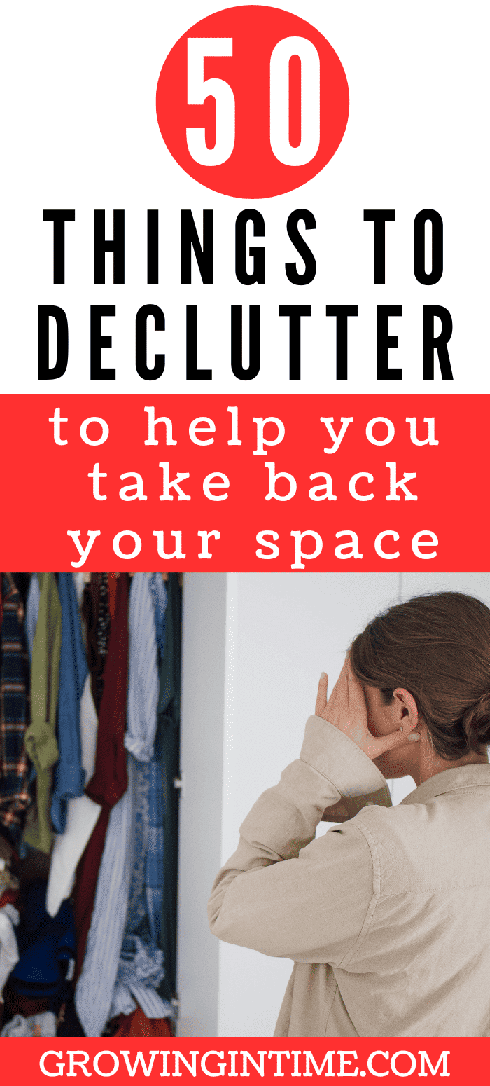 50 Easy Things To Declutter And Part With For Good - Growing in Time